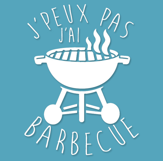 Pochoir Adhésif 30 x 20 cm Affiche J'Peux Pas J'ai Barbecue